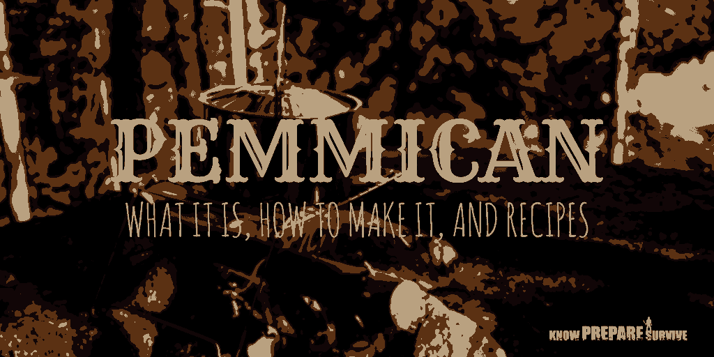 Pemmican: What it is, How to Make it, and Recipes for Preppers