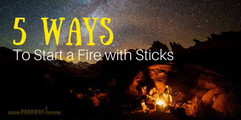 How Do You Make a Fire with Only Sticks? 5 Primitive Fire Starting Skills